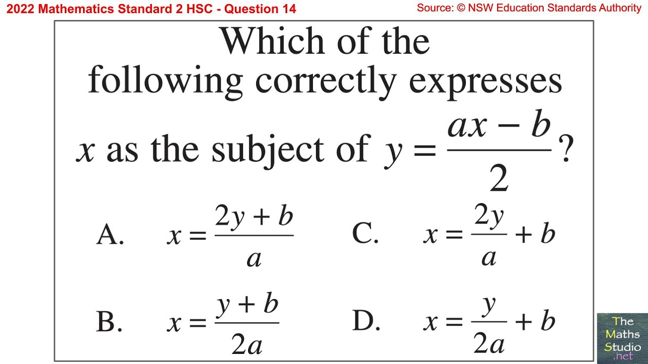 2022 Maths Standard 2 HSC Q14 Change subject of formula y=(ax-b)/2 to x ...