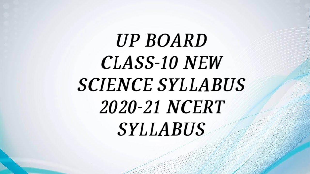 up-board-class-10-new-science-detailed-syllabus-explaination-in-hindi