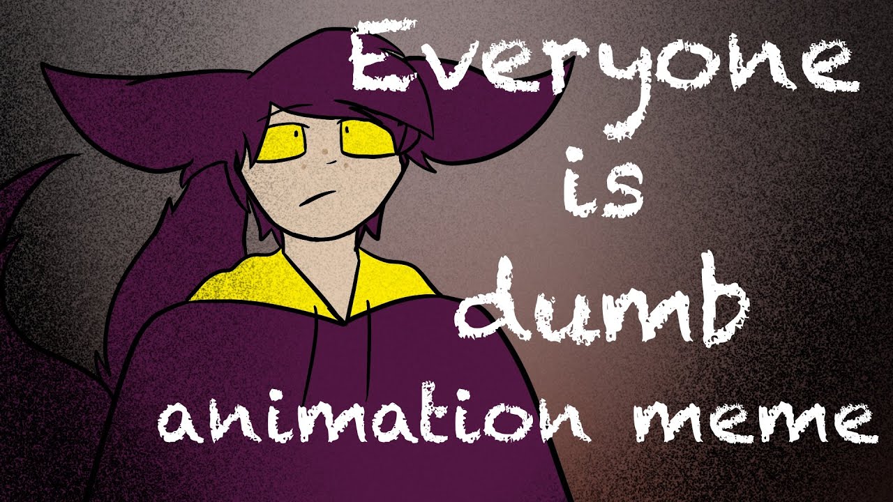 EVERYONE IS DUMB//flash warning! - YouTube