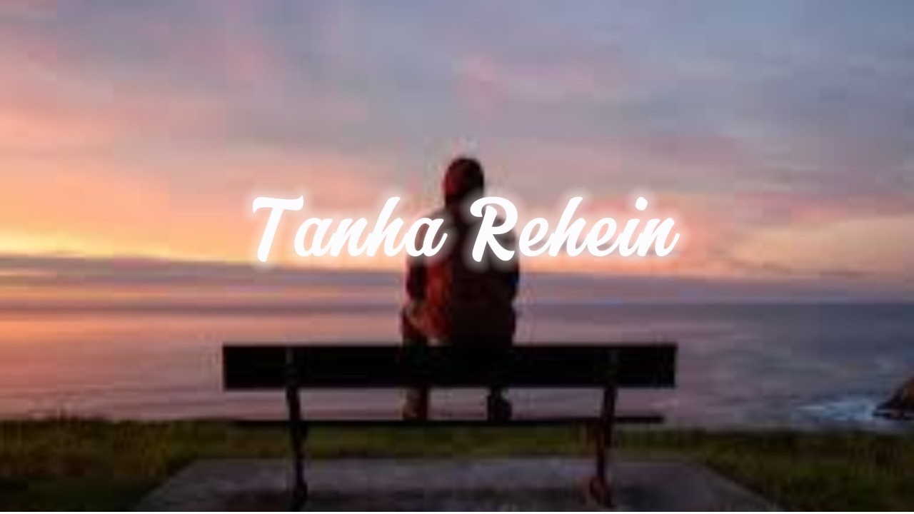 Tanha Rehein by abdullah jalil - YouTube