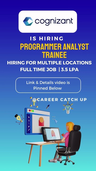 Cognizant Seeks Programmer Analyst Trainee 💼 | 3.5 LPA 💰 | Off-Campus ...