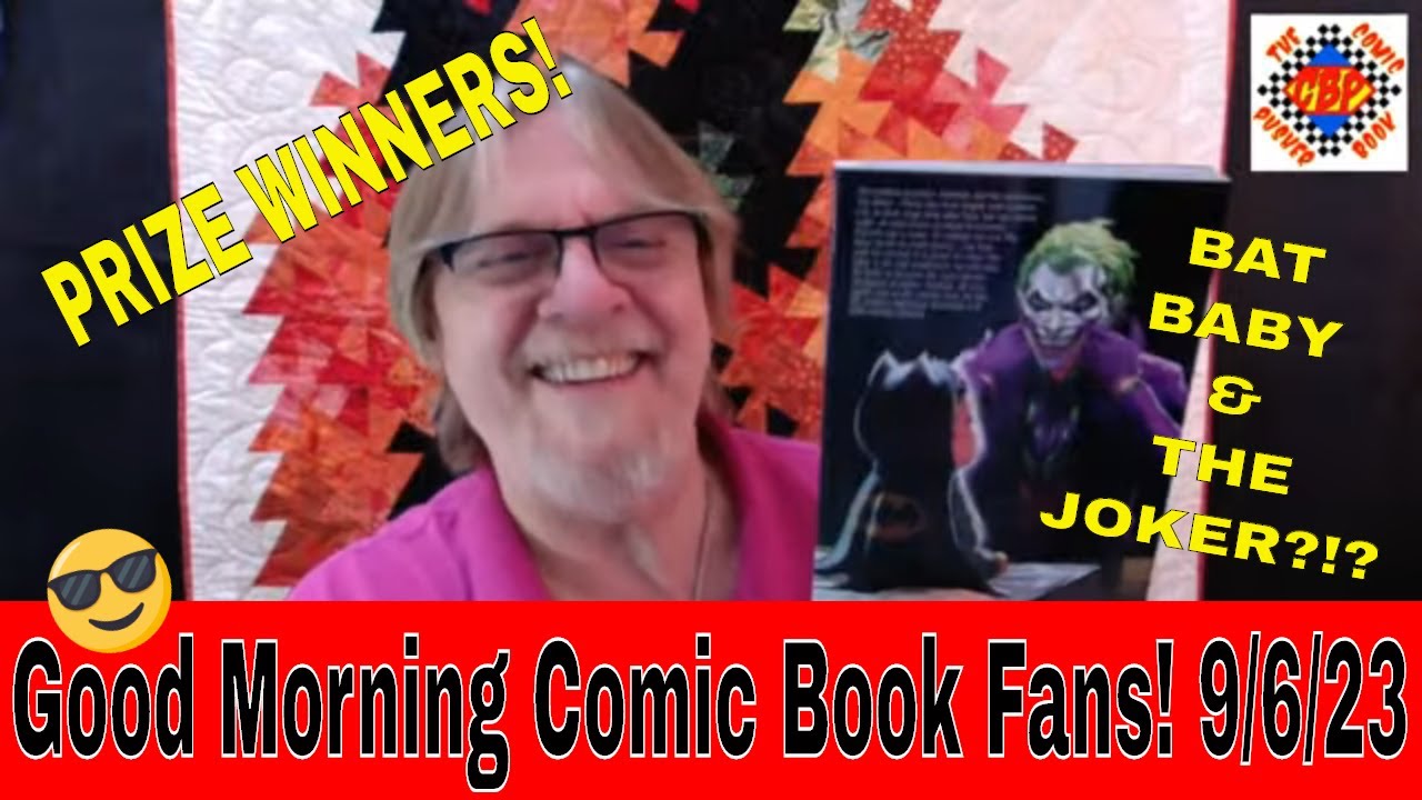 Good Morning Comic Book Fans! 9/6/23 Joker has a Bat Baby? "Bioglow ...
