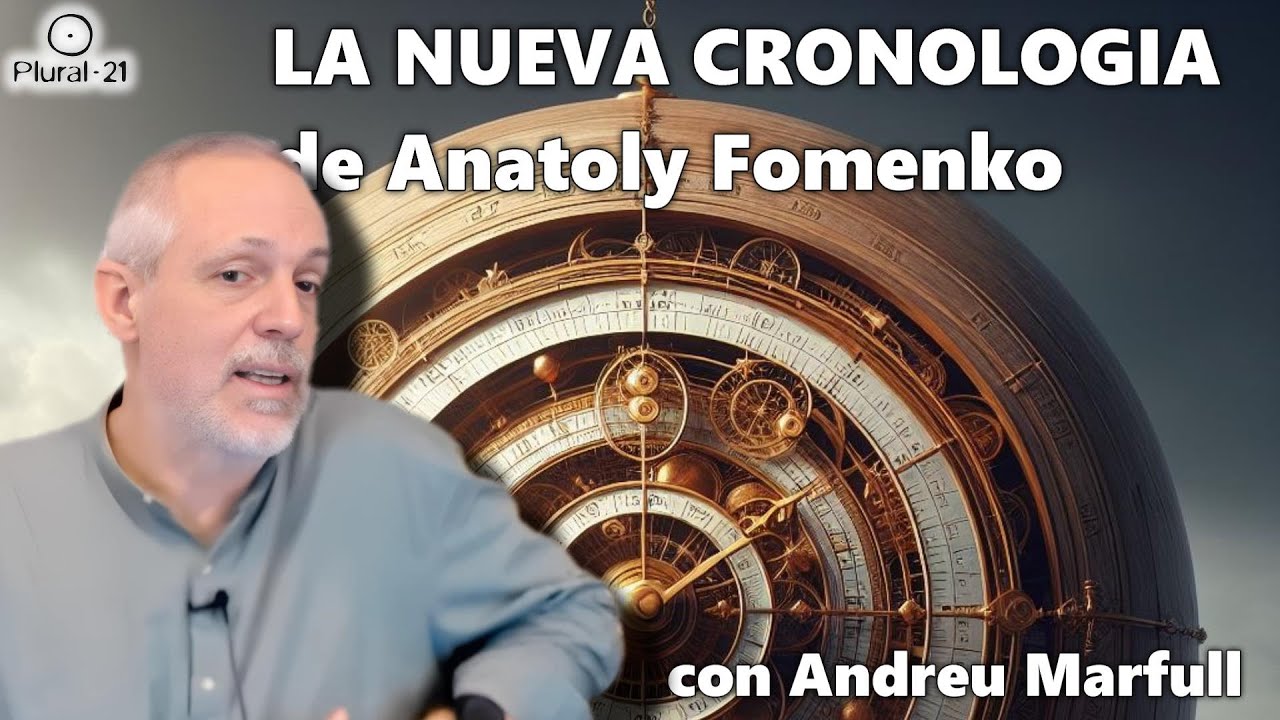 La nueva cronología de Anatoly Fomenko, con Andreu Marfull - YouTube