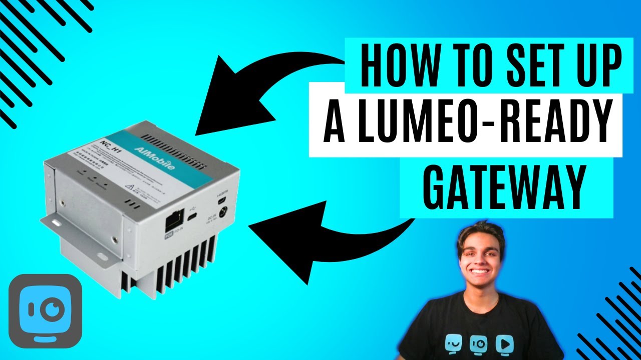 How to set up a Lumeo Ready Gateway - YouTube