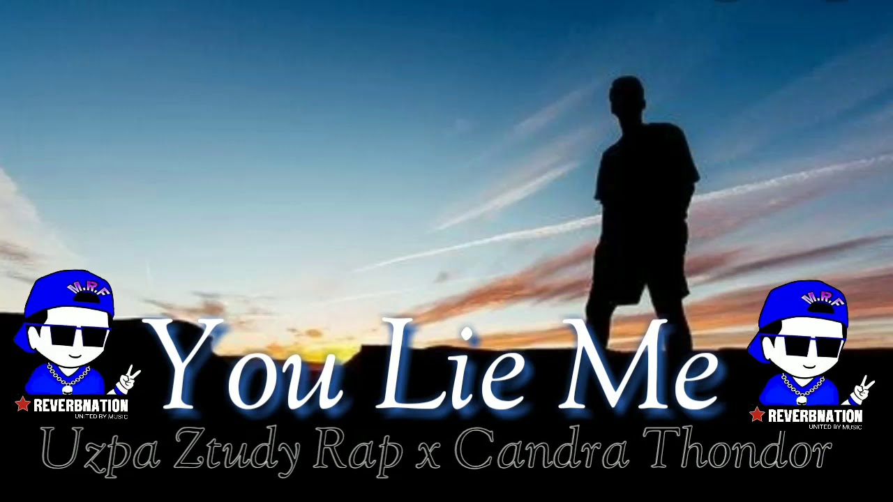 You Lie Me [ Uzpa Ztudy Rap x Candra Thondor ] ( Audio ) - YouTube