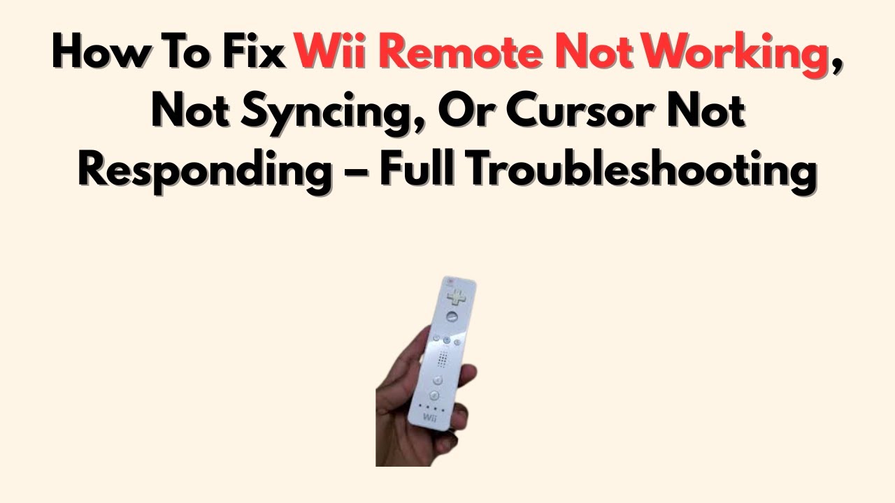 How To Fix Wii Remote Not Working, Not Syncing, Or Cursor Not ...