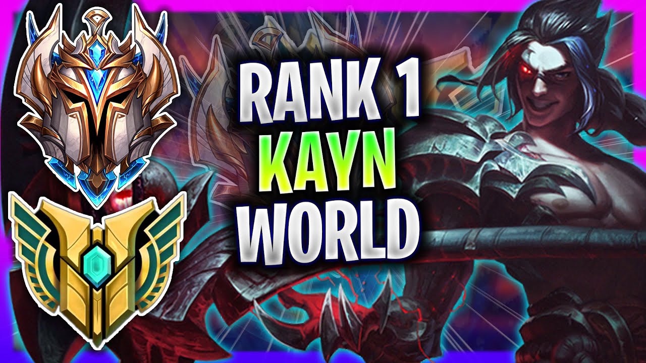 RANK 1 KAYN IN THE WORLD! | RANK 1 KAYN JUNGLE GAMEPLAY | RANK 1 KAYN ...