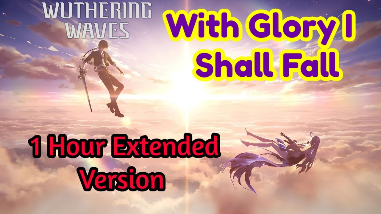 With Glory I Shall Fall (Cartethyia's Theme Song) | Wuthering Waves OST ...
