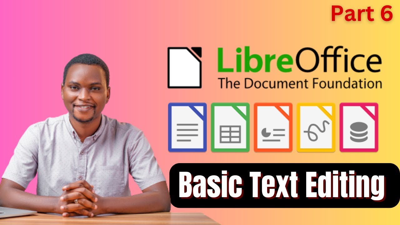 6.0 Basic Text Editing in Writer - YouTube