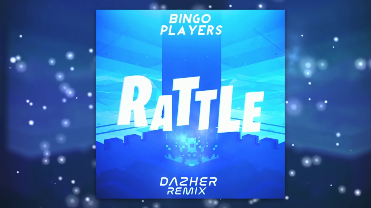 Bingo Players - Rattle (Dazher REMIX) - YouTube
