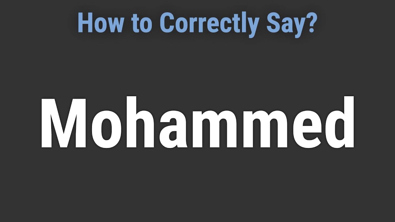 How to Pronounce Name Mohammed (Correctly!) - YouTube