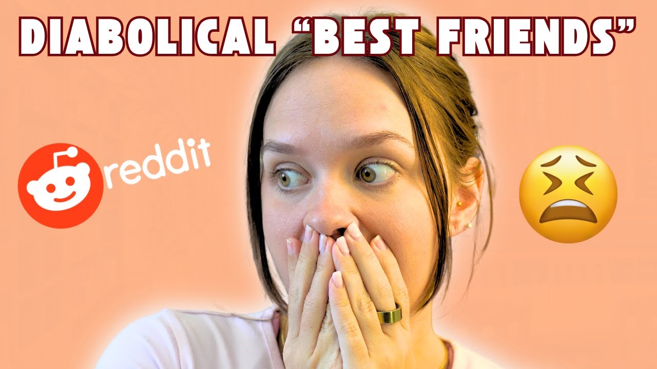 WORST "best friends" of 2025 | reddit readings - YouTube