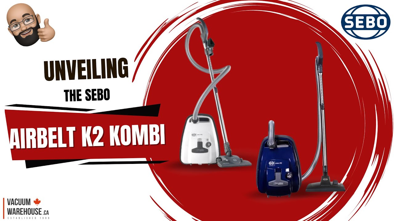 Is the SEBO Airbelt K2 Kombi the Right Vacuum for You? Vacuum Warehouse ...