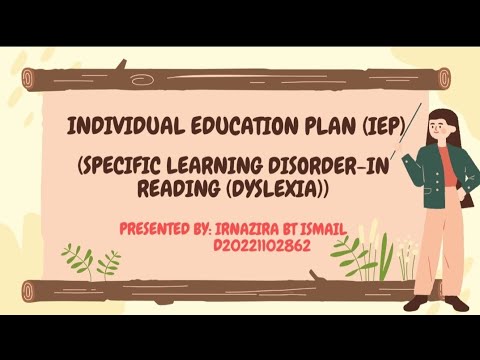 Presentation Video Individual Education Plan (IEP) Dyslexia -KAC3013 ...