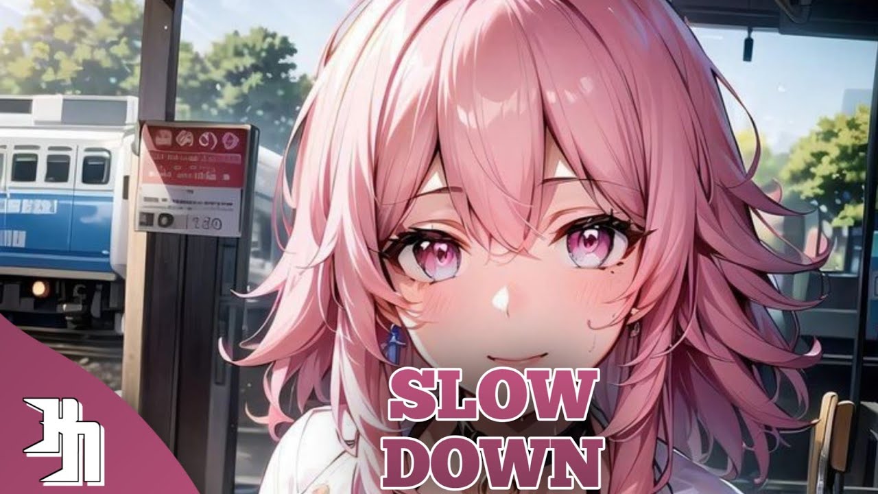Nightcore - Slow Down (Song) - YouTube