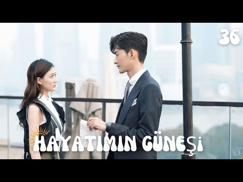 Hayatımın Güneşi l 36. Bölüm l Sunshine of My Life l Zhang Han, Xu Lu l 若你安好便是晴天