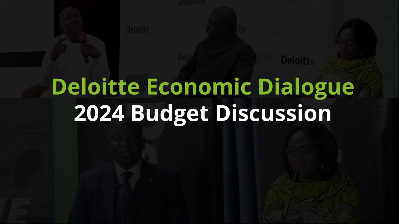 Deloitte Economic Dialogue- 2024 Budget Discussion - YouTube