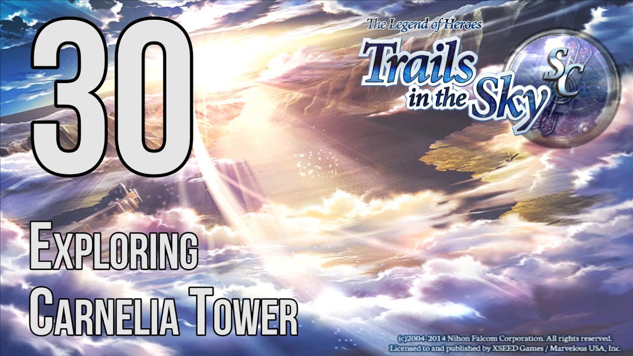 Let's Play Trails in the Sky SC #30: Exploring Carnelia Tower - YouTube