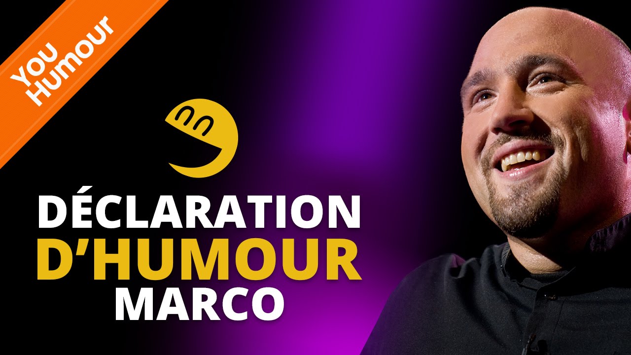MARCO - Déclaration d'Humour - YouTube