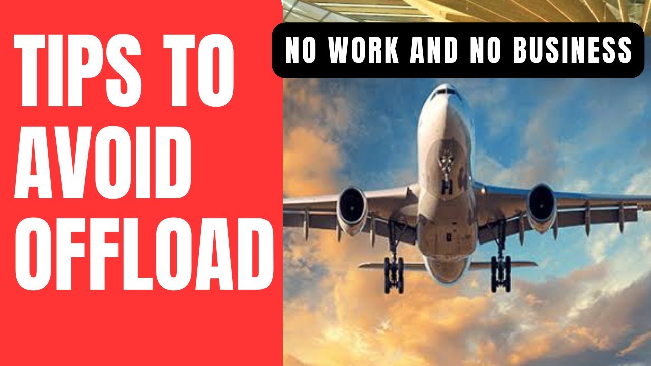 AVOID OFFLOAD TIPS|| NO WORK AND NO BUSINESS - YouTube