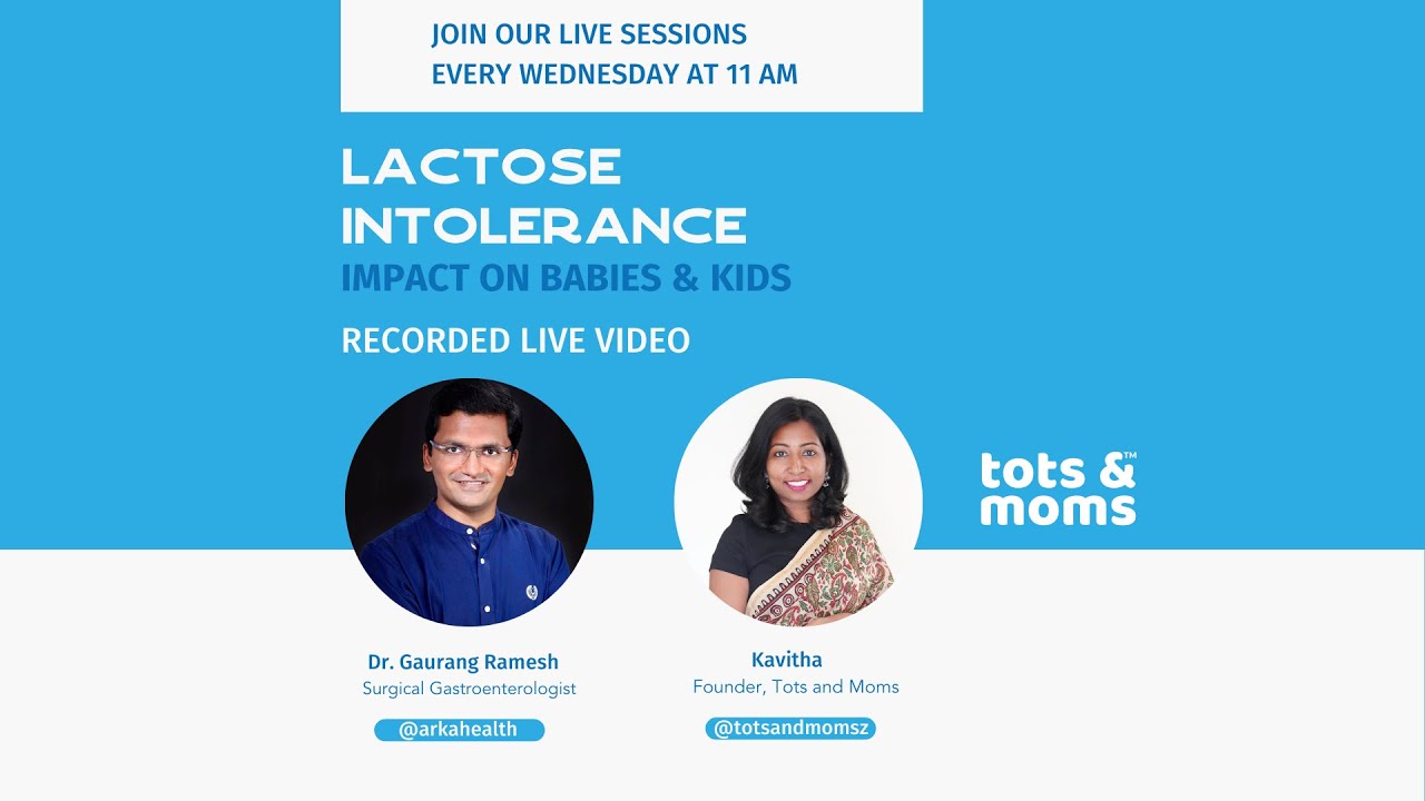 Live Session with Dr. Gaurang Ramesh - Lactose intolerance in Babies ...