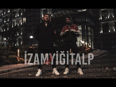 İzam feat Yiğit Alp - Eyvah (Official Video)