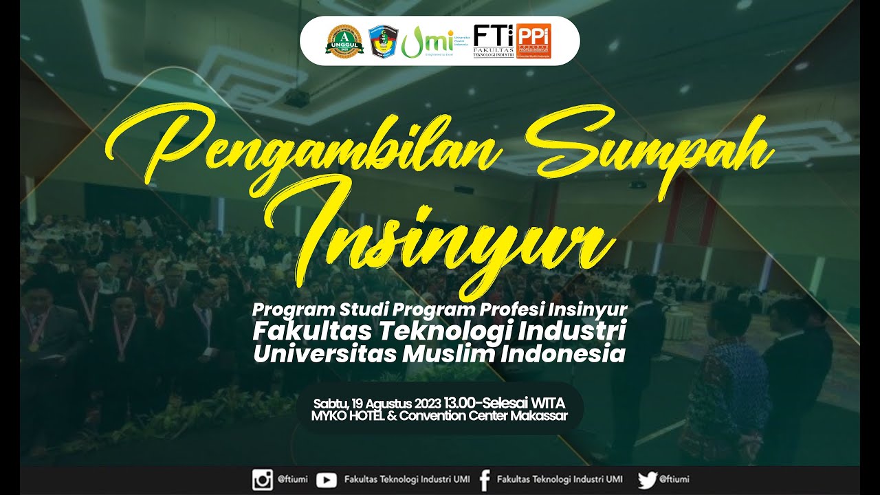 PENGAMBILAN SUMPAH INSINYUR PROGRAM STUDI PROGRAM PROFESI INSINYUR FTI ...