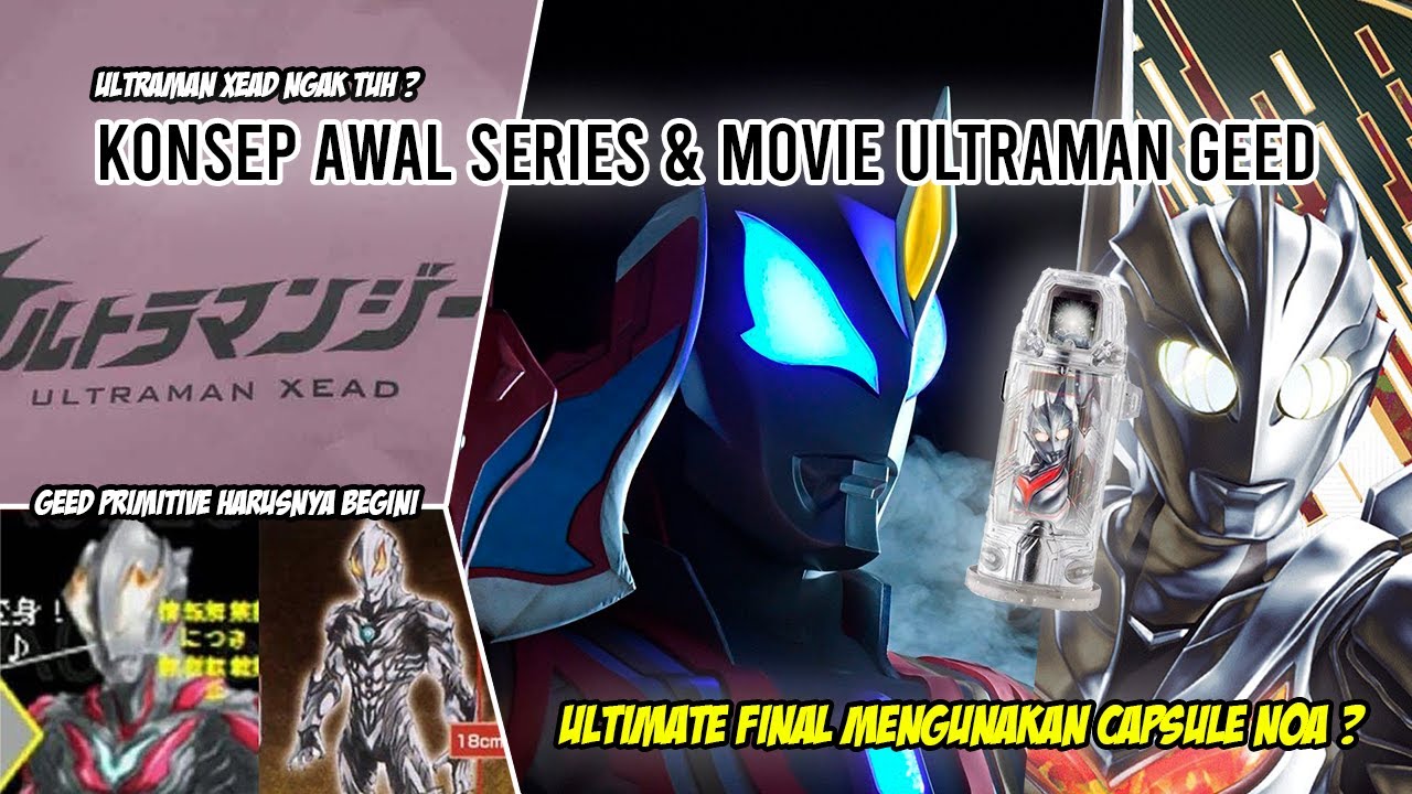ULTRAMAN XEAD !! KEKUATAN ULTRAMAN NOA DALAM ULTRA CAPSULE !! - Bahas Konsep Awal Dari Ultraman ...