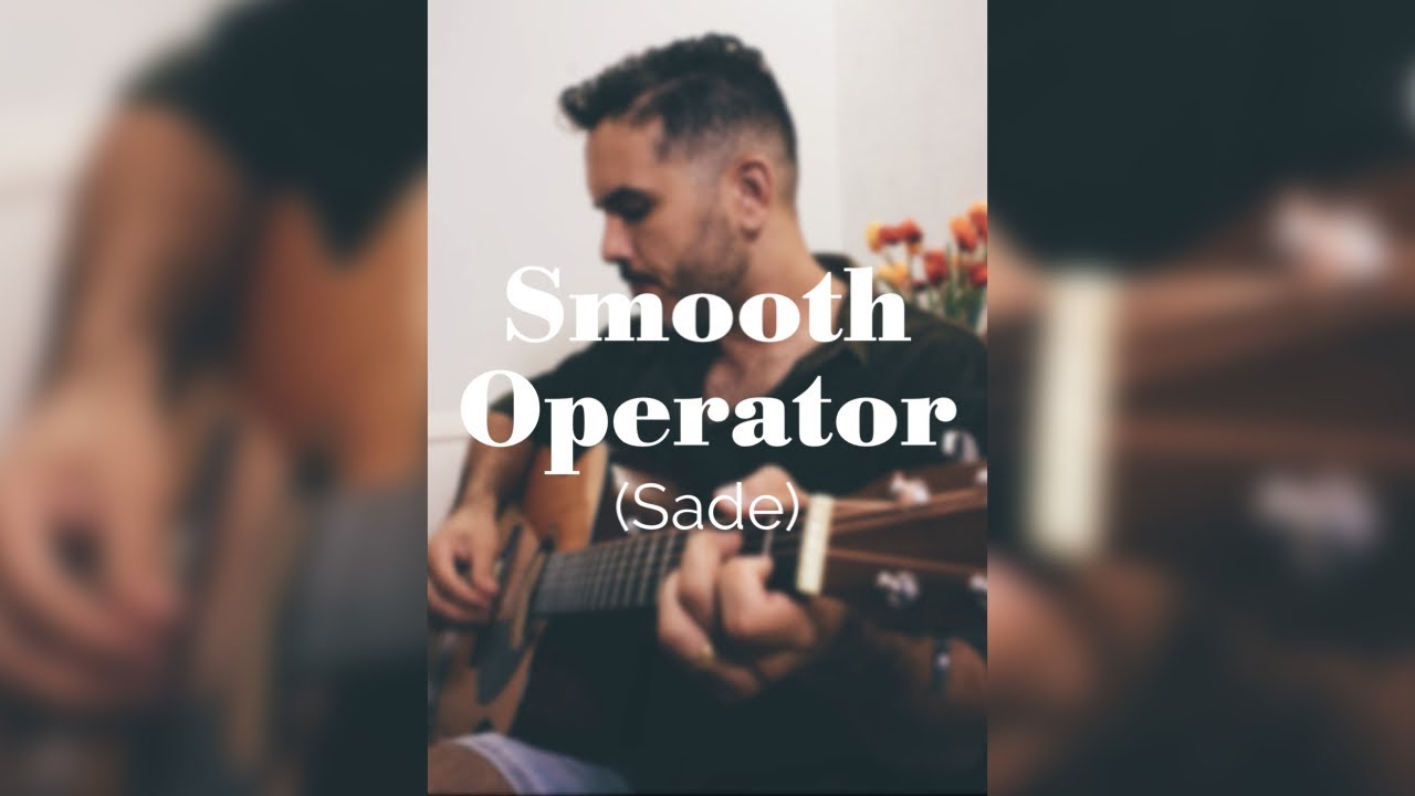 Smooth Operator - Sade [cover] - YouTube