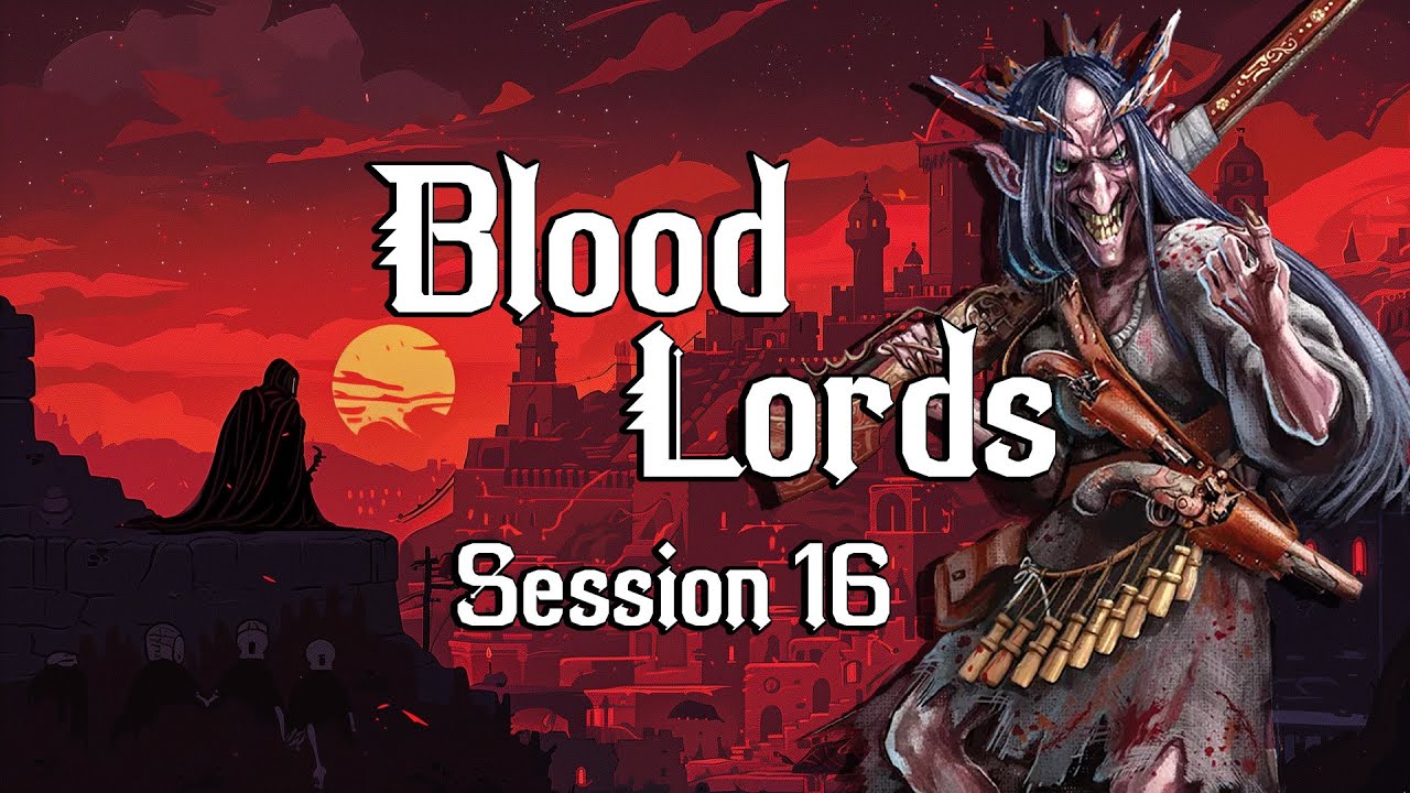 Blood Lords - Session 16 - Decrosia | PF2e - YouTube
