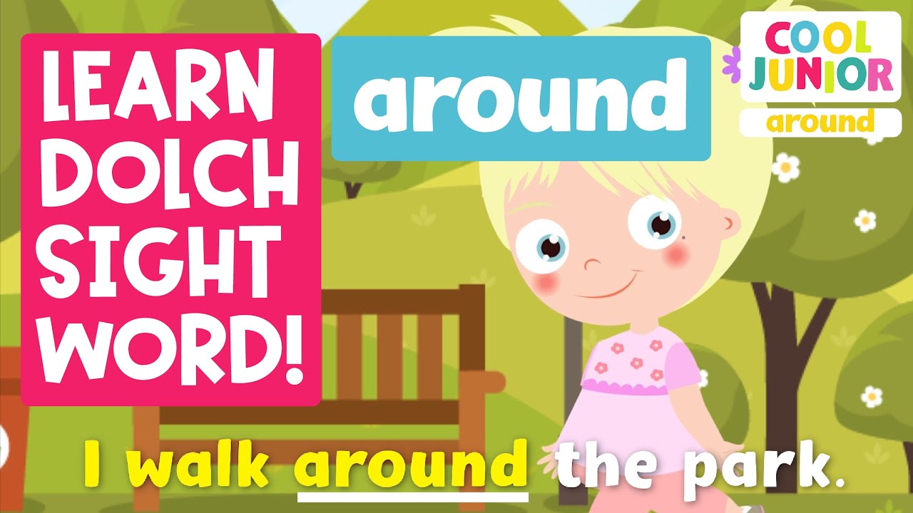 Phonics | Sight Words Songs! | Sight Word “around” (Level 4A-2) | by ...