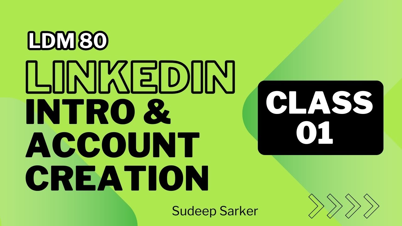 LinkedIn Intro & Account Creation - YouTube