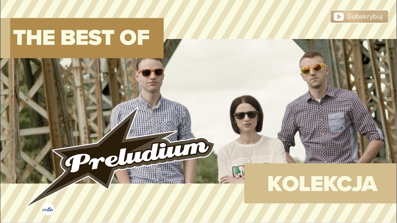 PRELUDIUM - The Best of Preludium (Kolekcja Disco Polo) - YouTube
