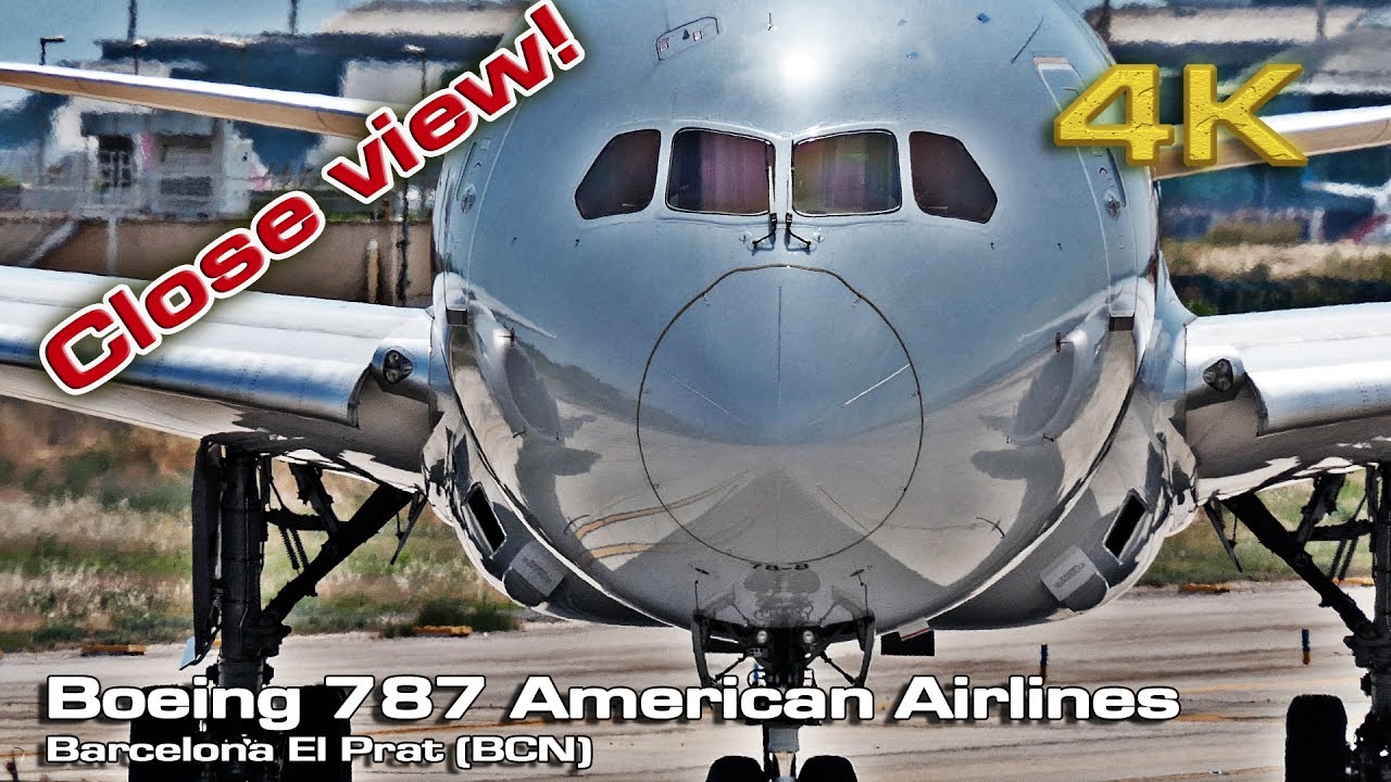 Boeing 787 Dreamliner American Airlines (Close view) [4K] - YouTube