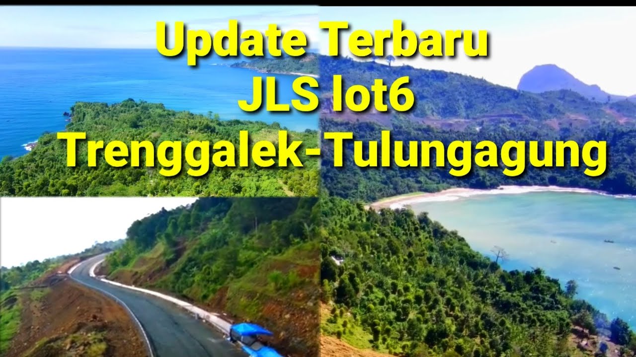 Update Terbaru JLS lot6 Trenggalek-Tulungagung(prigi-gemah)#snipercekot ...