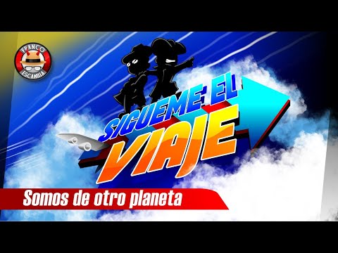 Sígueme el viaje ep 46.- No somos de este planeta