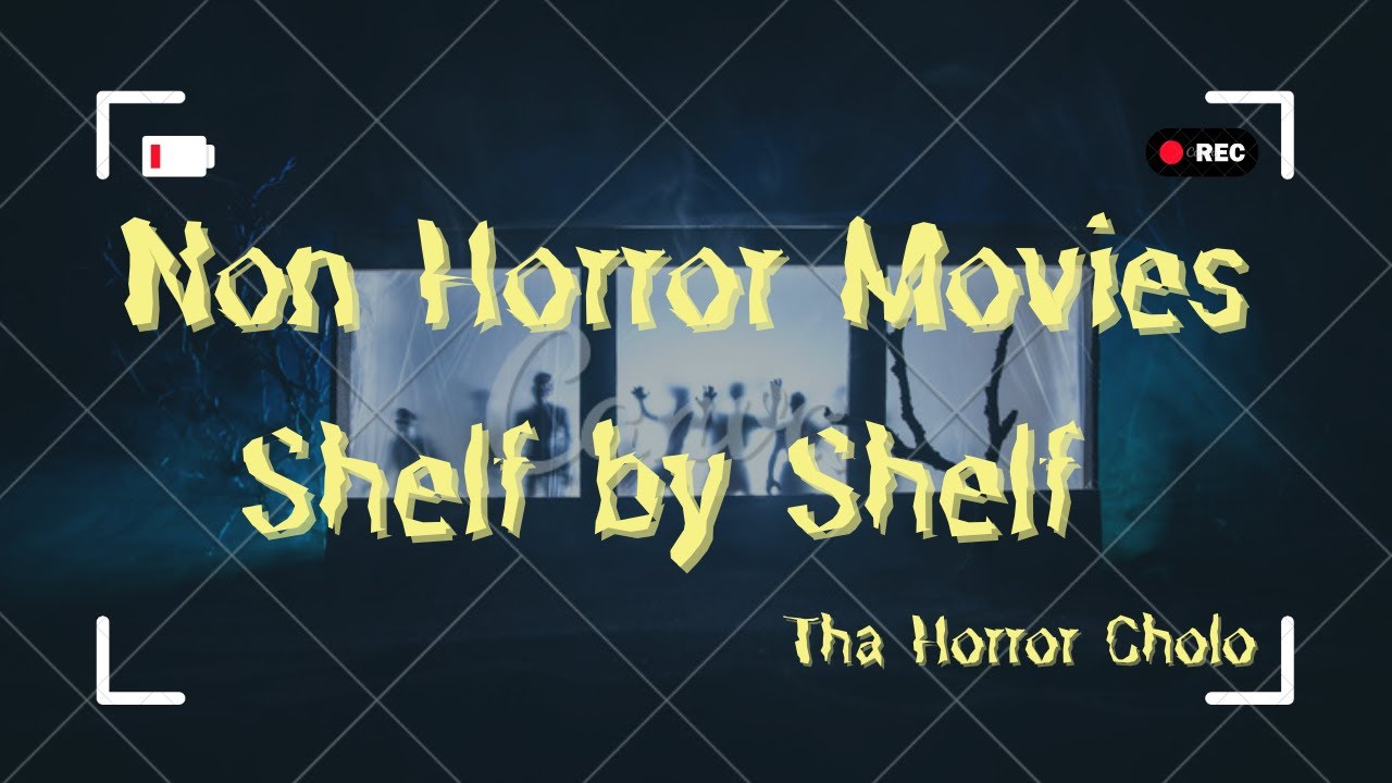 Non Horror Movies - Shelf By Shelf - YouTube