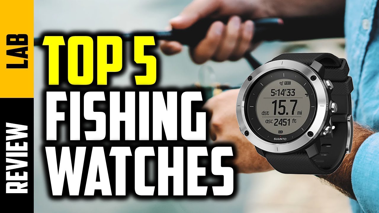 ️Best Fishing Watches 2019 | Top 5 Fishing Watches - YouTube
