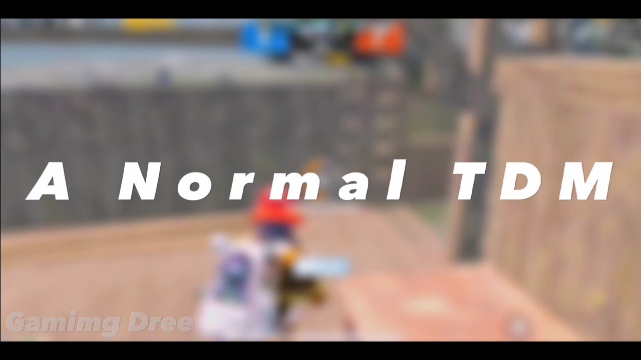A Normal TDM | Gaming Dree - YouTube