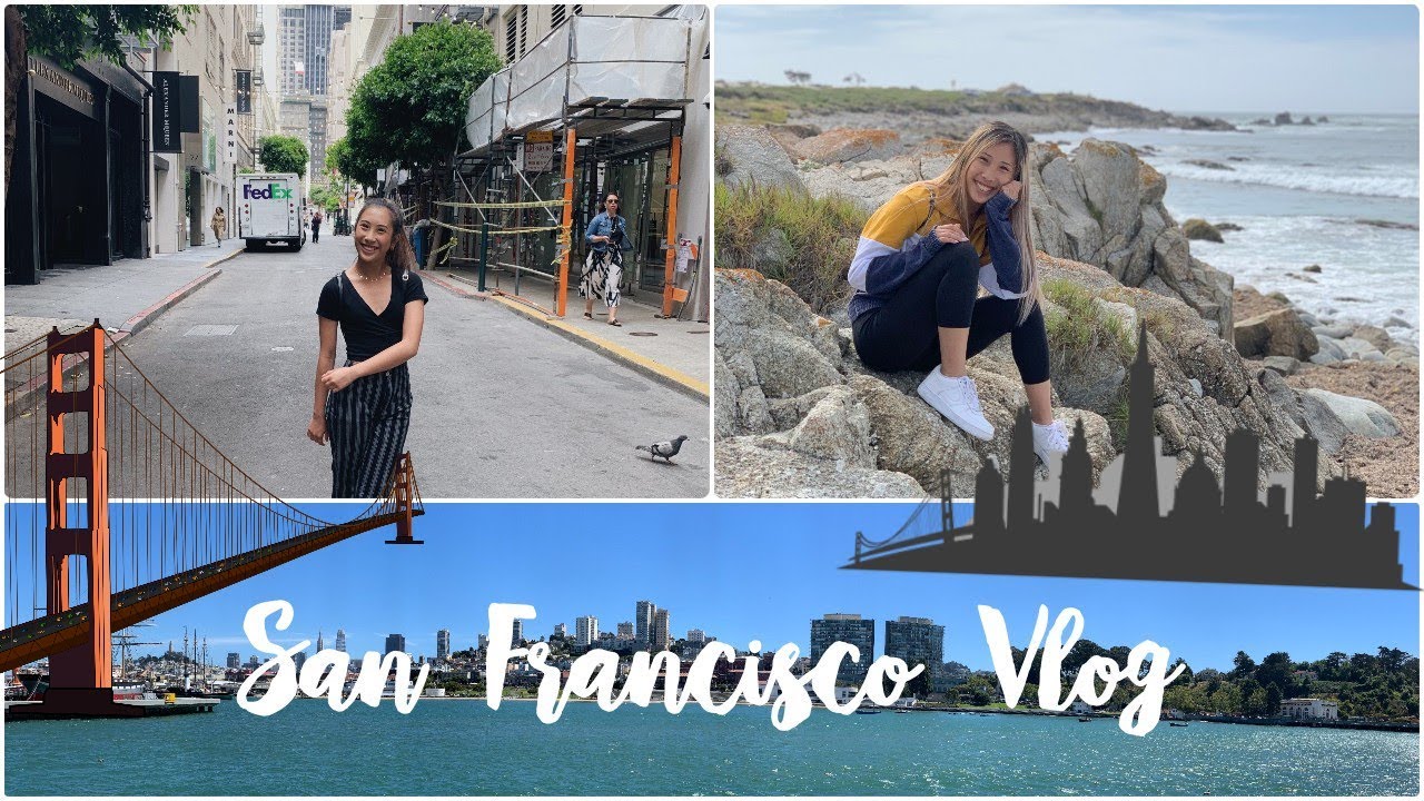San Fran Vlog || Kayla Ngo - YouTube