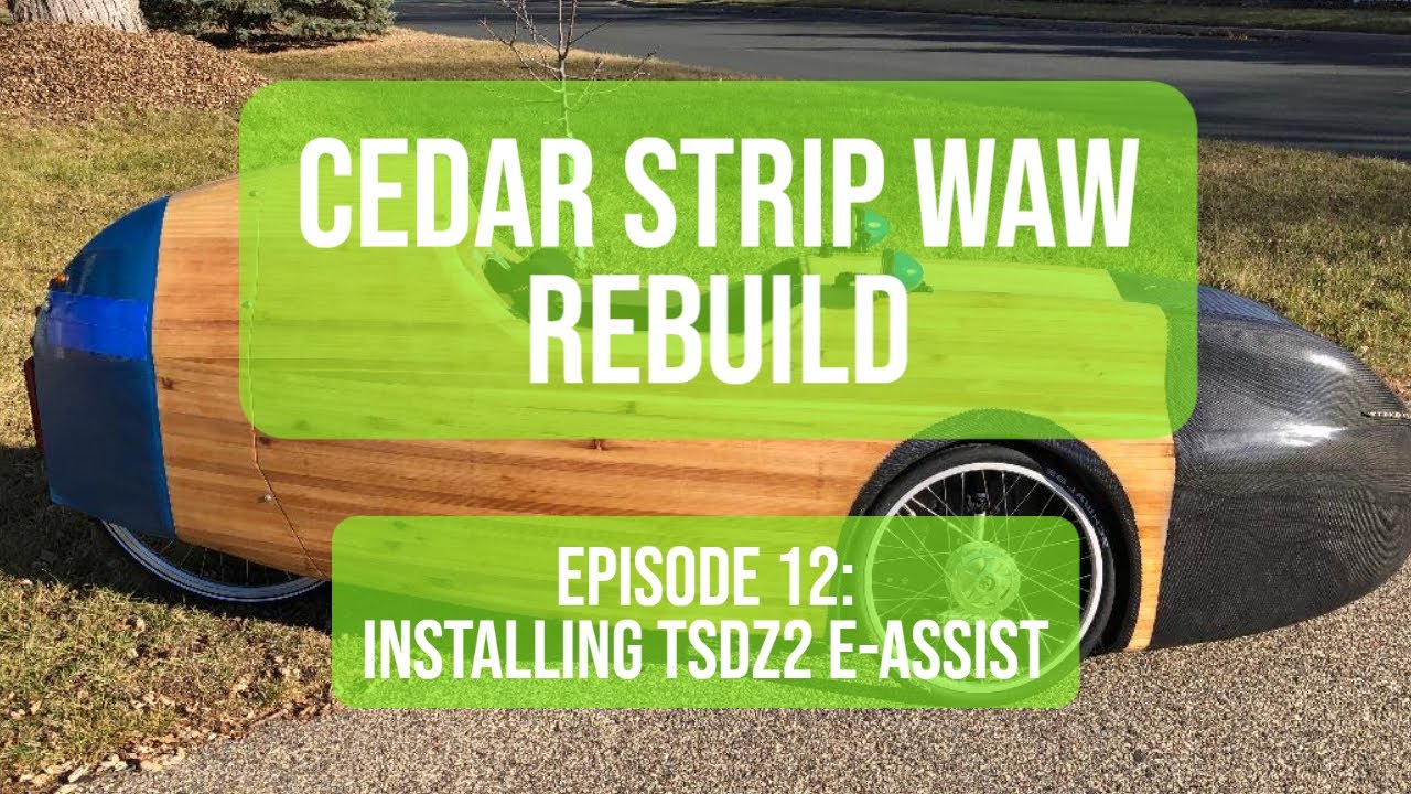 Cedar Strip Waw Velomobile Rebuild Ep 12 - installing e-assist - YouTube