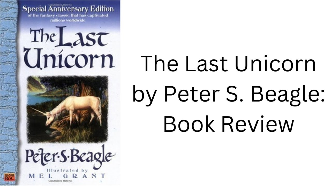 The Last Unicorn by Peter S. Beagle: Book Review - YouTube