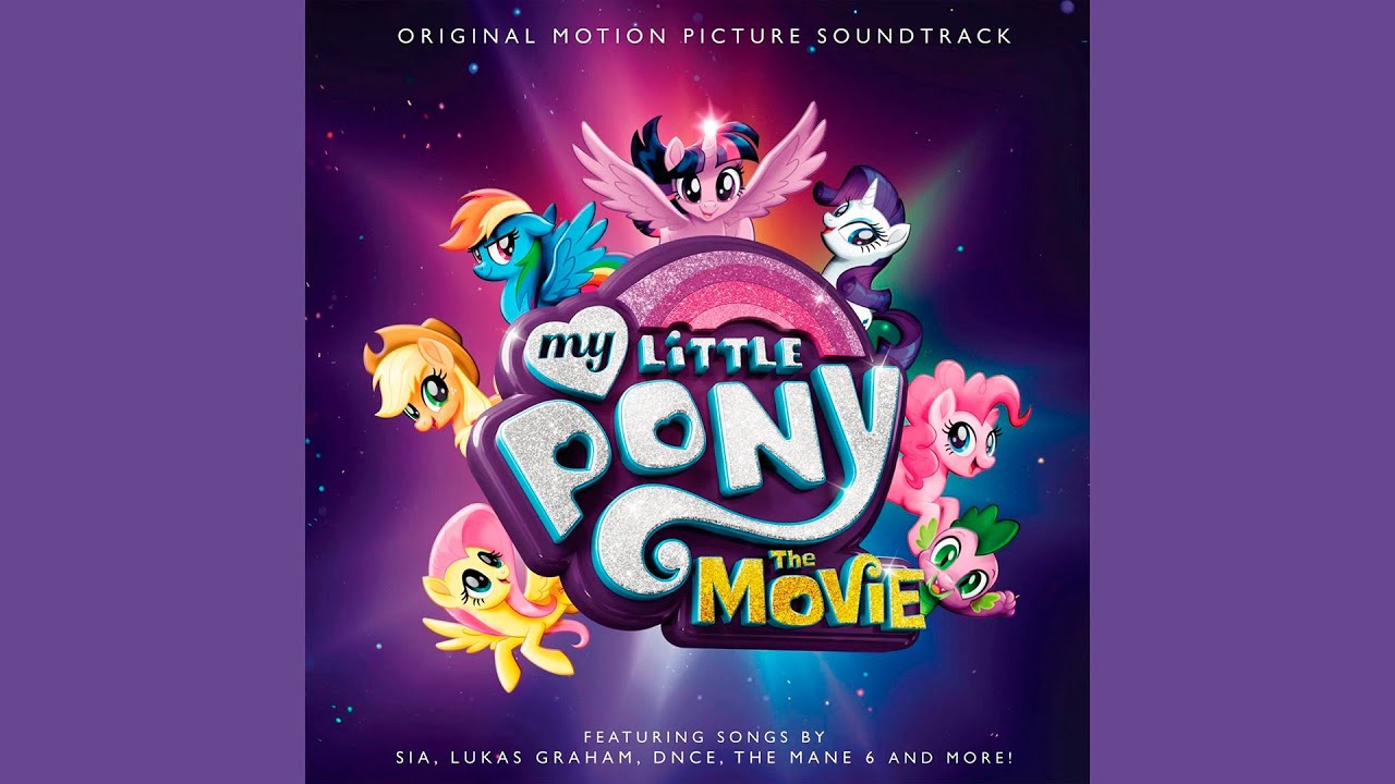 My Little Pony: The Movie (Original Motion Picture Soundtrack) - YouTube