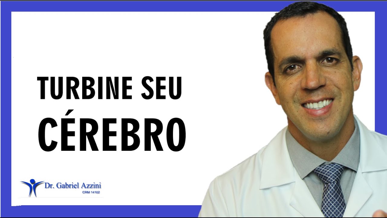 3 DICAS SIMPLES PARA TURBINAR SEU CÉREBRO | Dr. Gabriel Azzini - YouTube