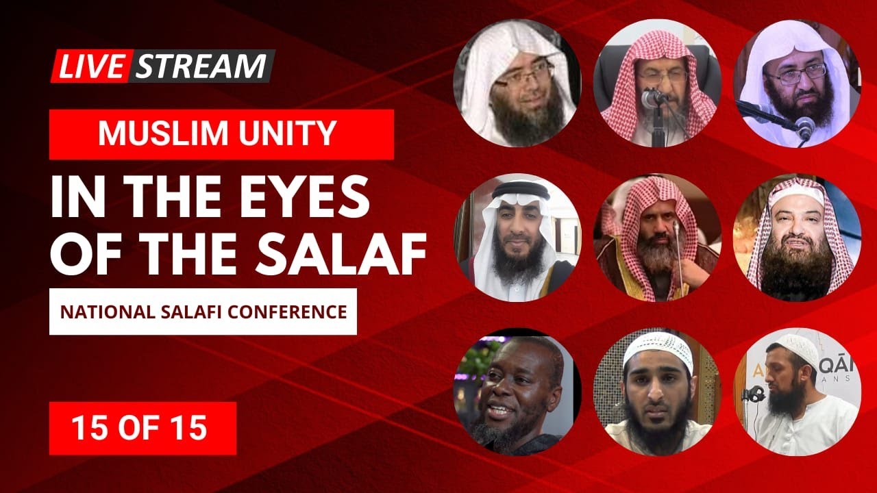 15 of 15 Muslim Unity in the Eyes of the Salaf (National Salafi ...