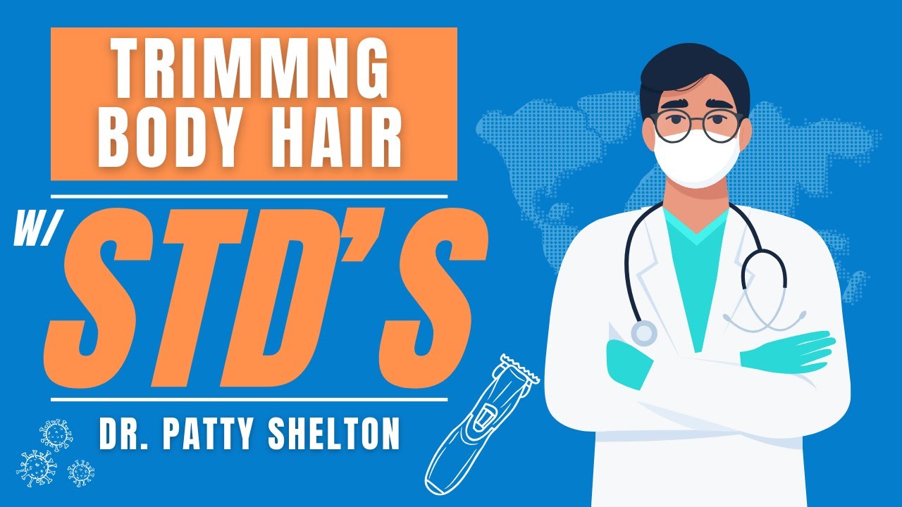 STD Safe Trimming - How to Trim When You Have an STD - YouTube