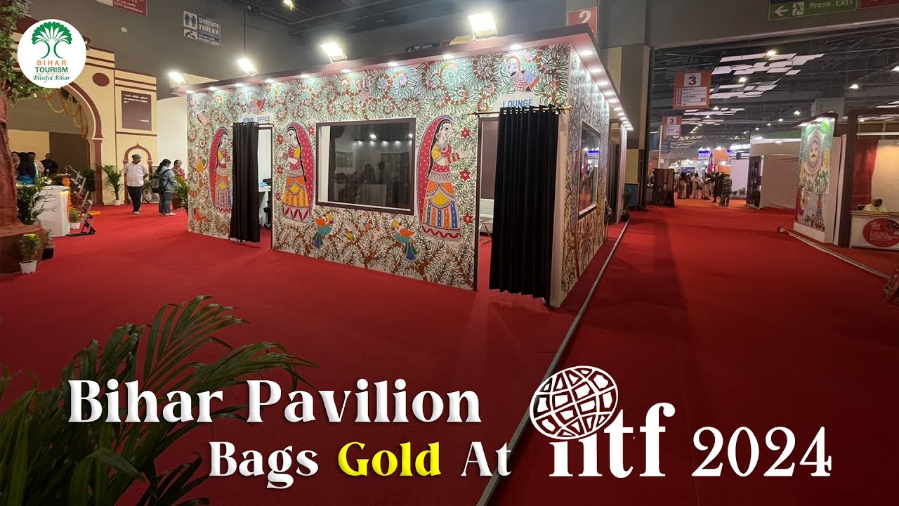 Gold for Bihar at IITF 2024! Bihar Pavilion at the 43rd India ...