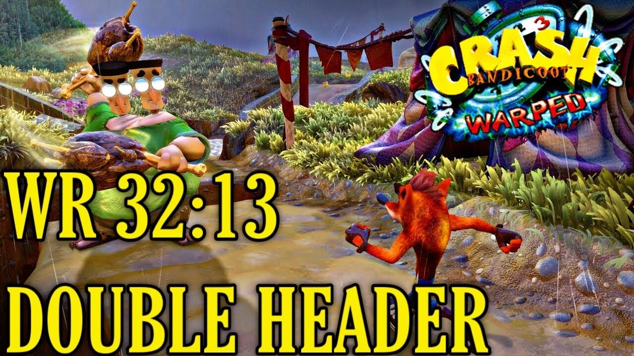 Crash 3 PS4 Double Header Wolrd Record 32:13 - YouTube