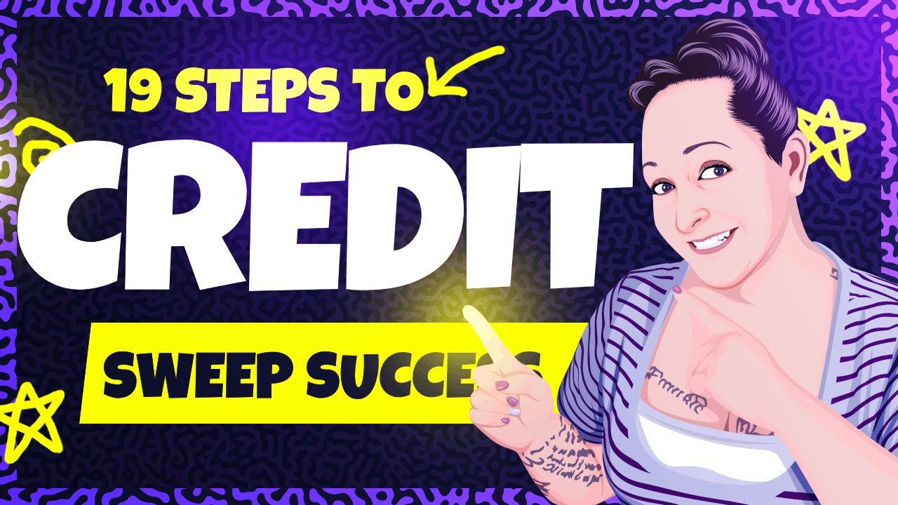 19 Steps to a Foolproof Credit Sweep | 2 Cheat Sheets - YouTube
