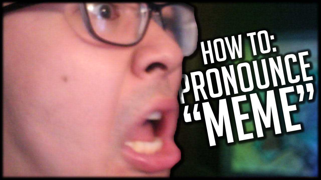 How to pronounce "Meme" according to Wikihow - YouTube